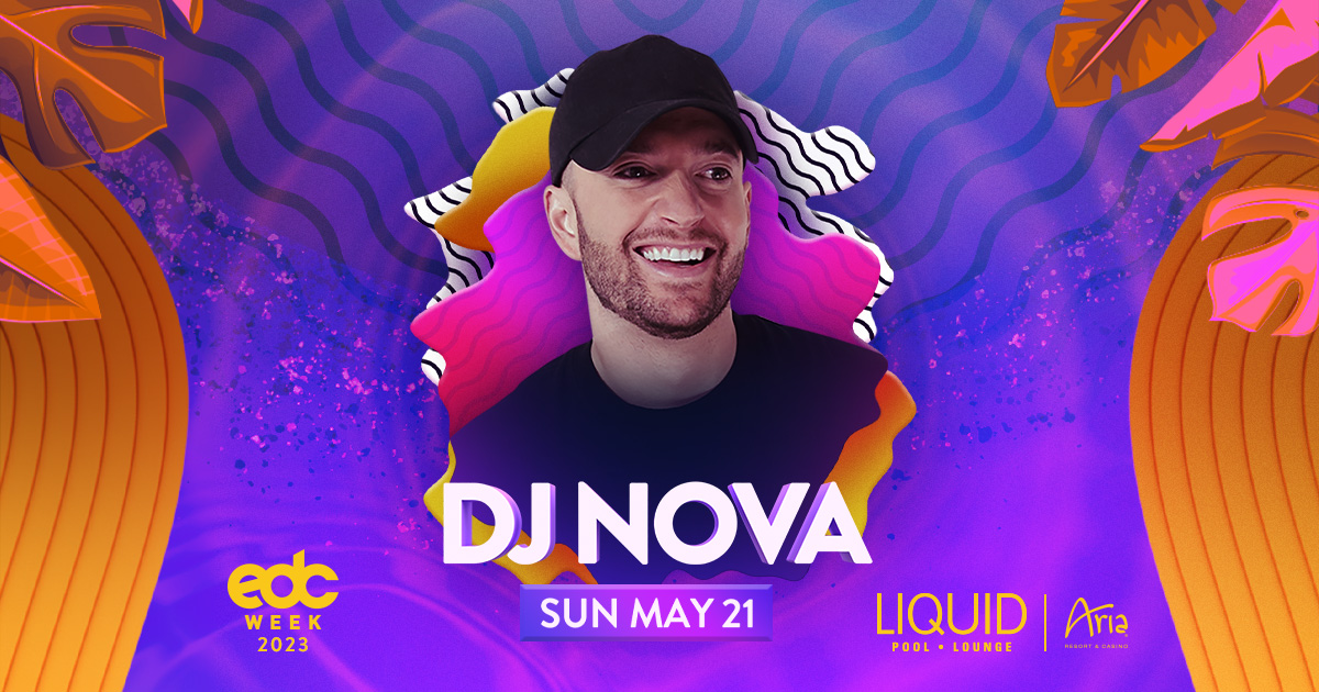 DJ Nova - EDC Week 2023